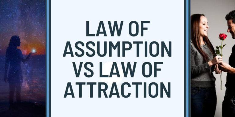 Law of Assumption vs Law of Attraction: Top Key Differences