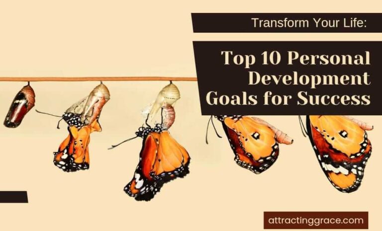 Transform Your Life : Top 10 Personal Development Goals for Success