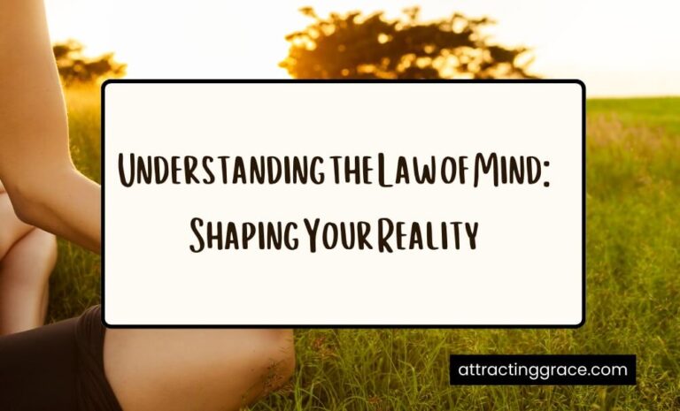 Understanding the Law of Mind: Shaping Your Reality